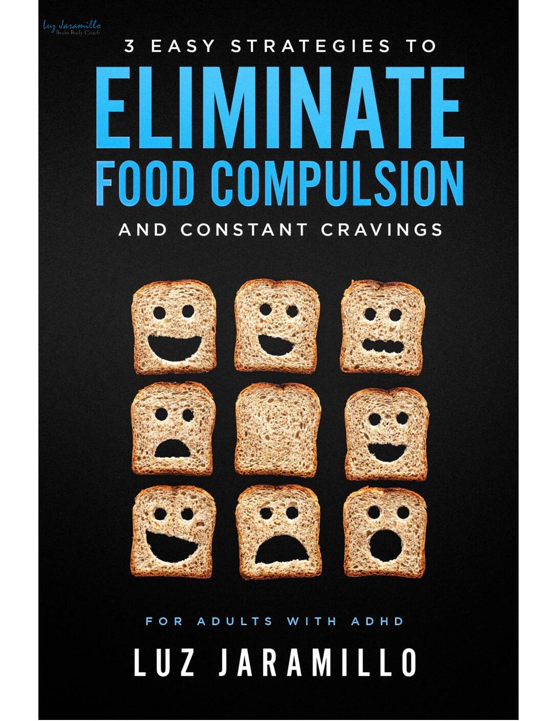 3 Easy Strategies to Eliminate Food Compulsion and Constant Cravings ...